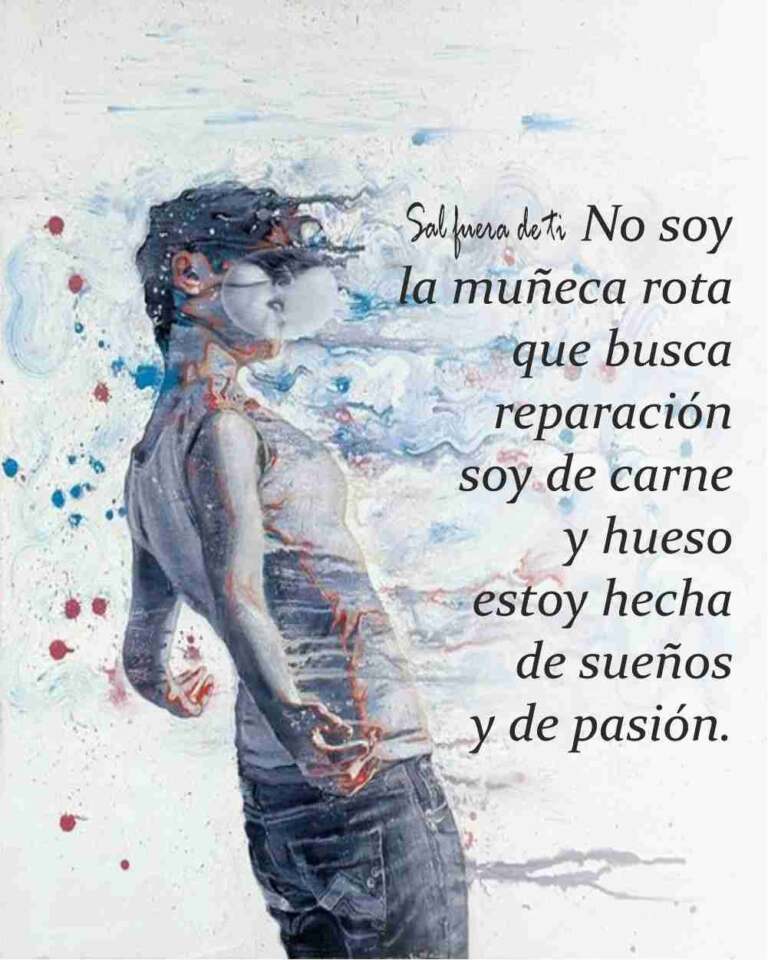 No soy la muñeca rota que busca reparación - Salfueradeti.es